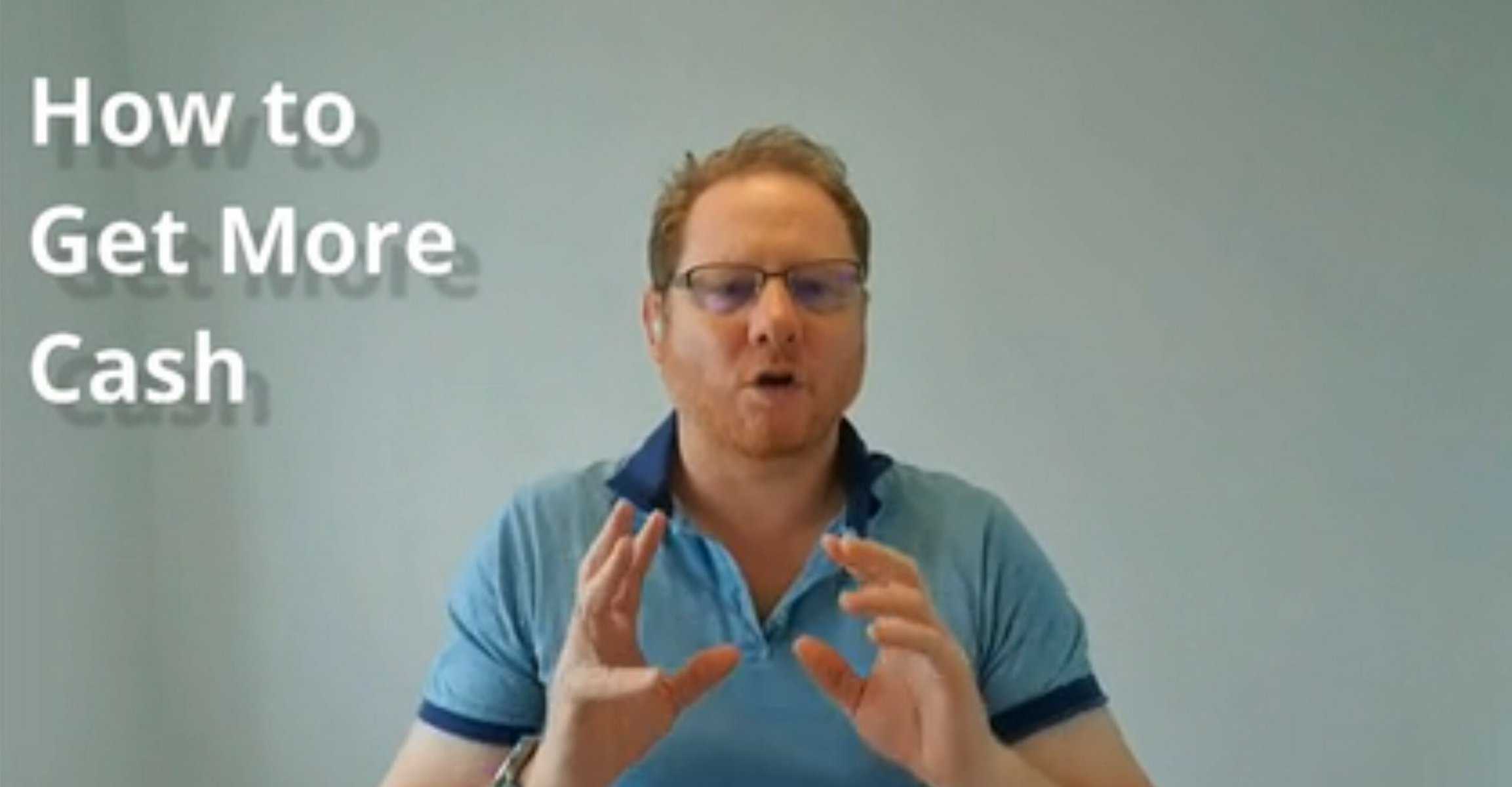 How to get More Money Fast in your business